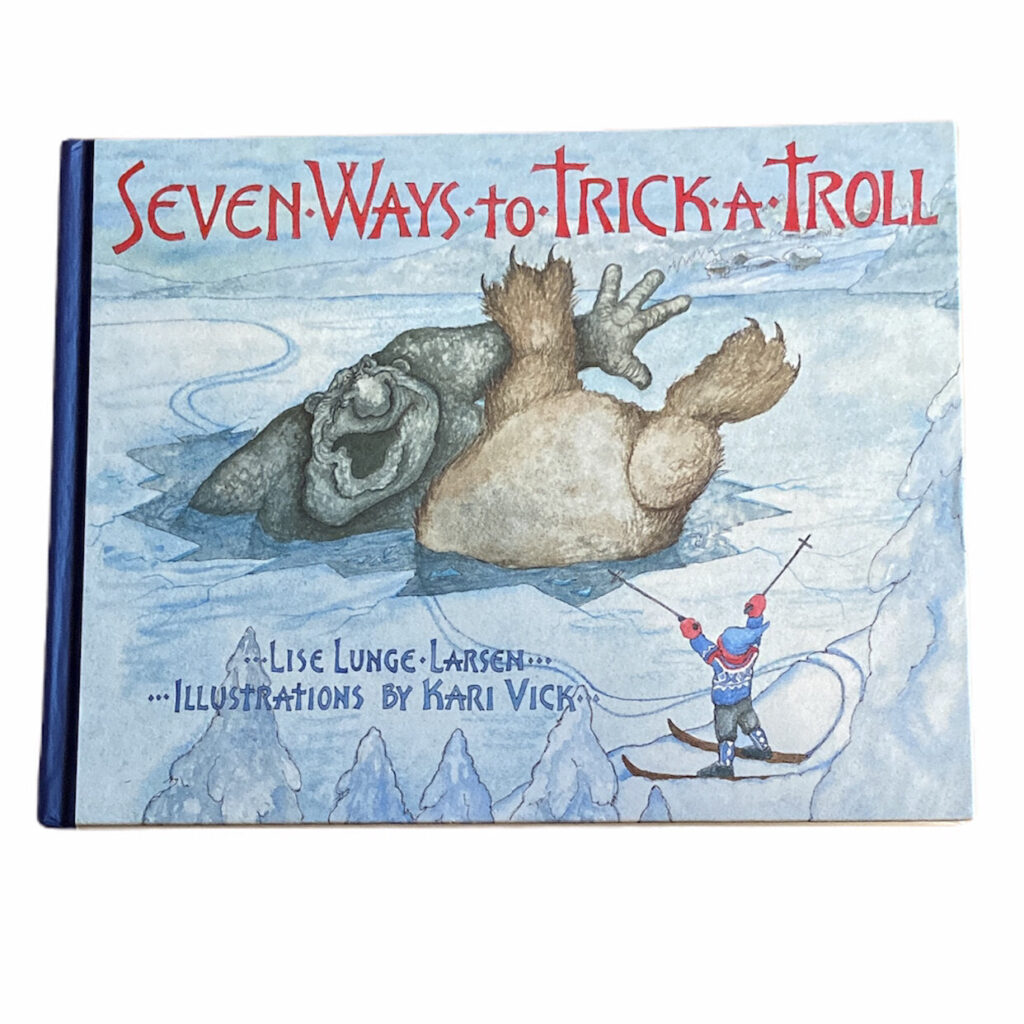 Family Book Walk: Seven Ways to Trick a Troll | Vesterheim Norwegian ...